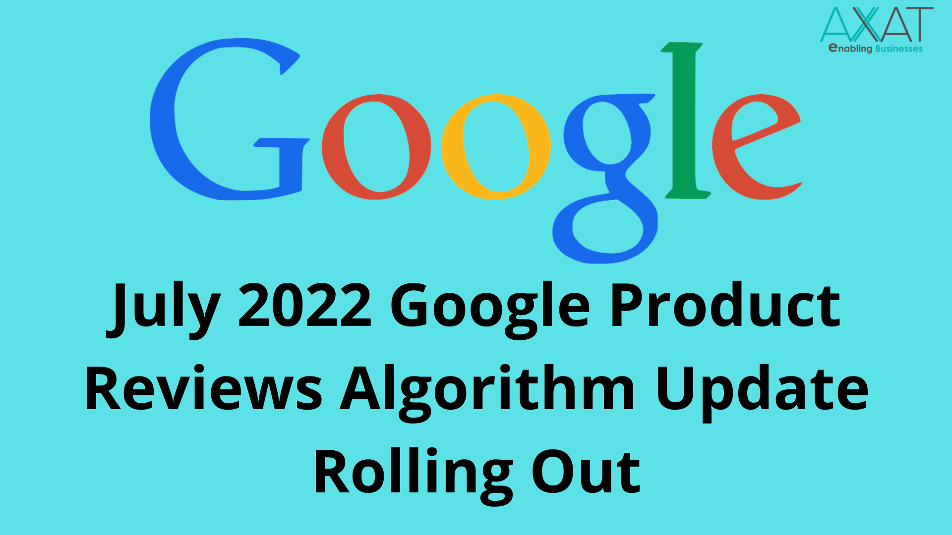 July 2022 Google Product Reviews Algorithm Update Rolling Out