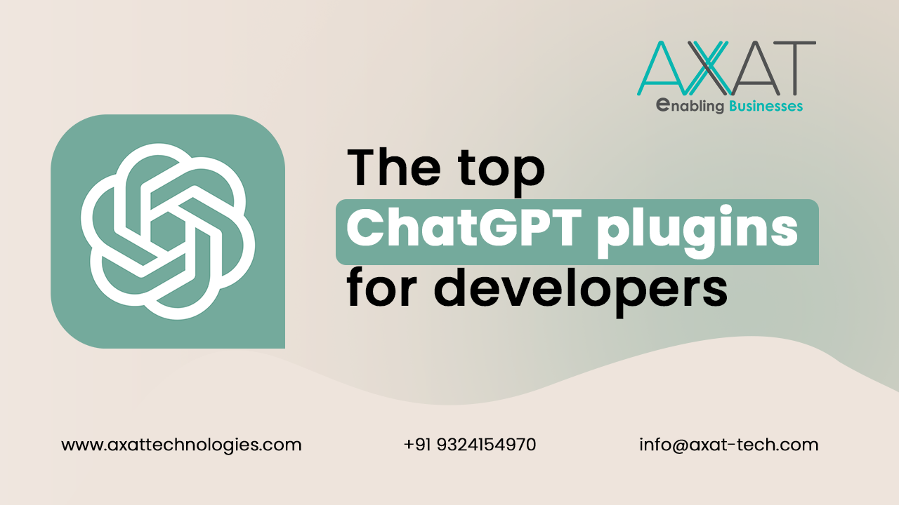 The Top ChatGPT Plugins for Developers | AXAT Technologies